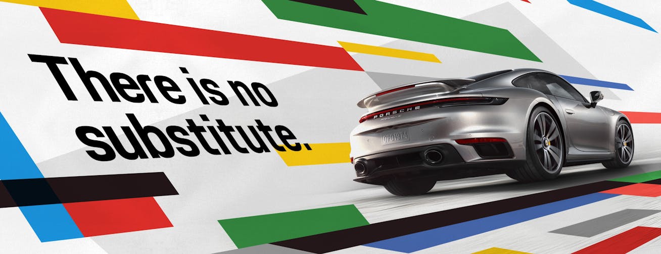 Porsche. There is no substitute.